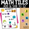 Math Tiles Addition and Subtraction to 12 · Inspired Elementary